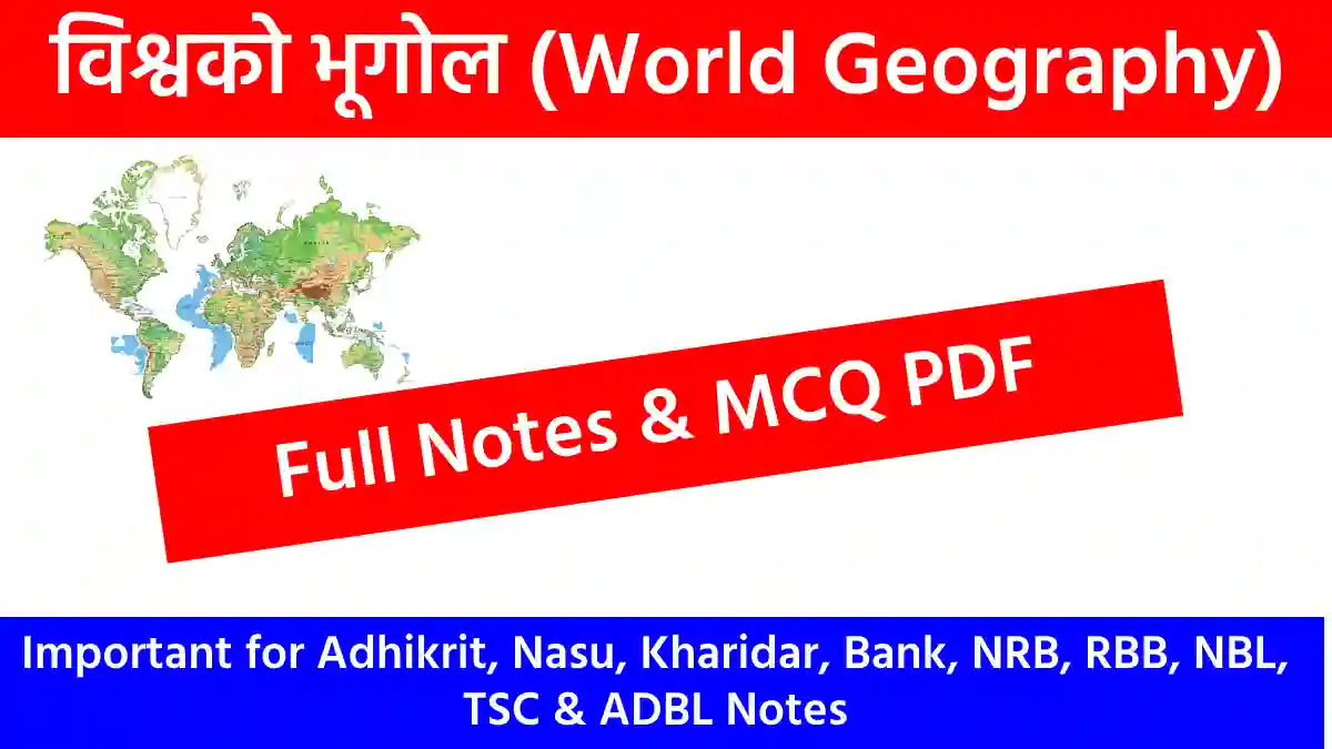 World Geography for Lok Sewa Aayog Notes (Vishwa Bhugol)